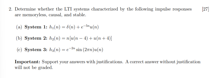 Solved 2. Determine whether the LTI systems characterized by | Chegg.com