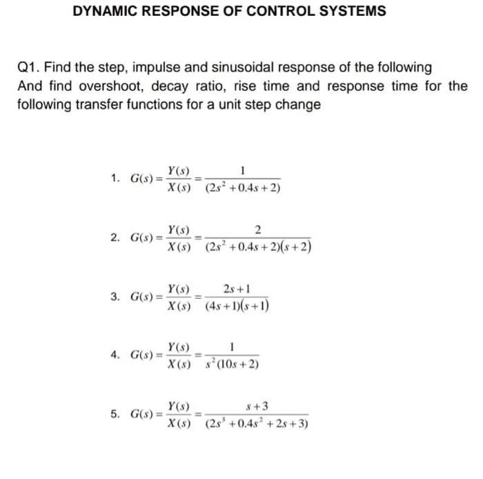 Solved DYNAMIC RESPONSE OF CONTROL SYSTEMS Q1. Find the | Chegg.com