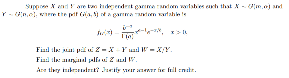 Solved Suppose X and Y are two independent gamma random | Chegg.com