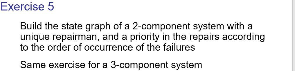 Solved Consider a 3-element system in passive redundancy | Chegg.com