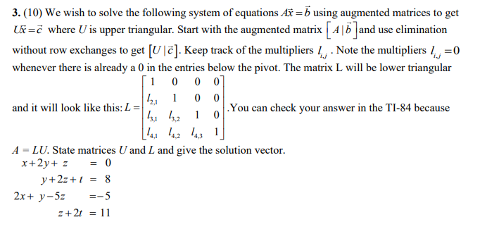 Solved 3. (10) We wish to solve the following system of | Chegg.com