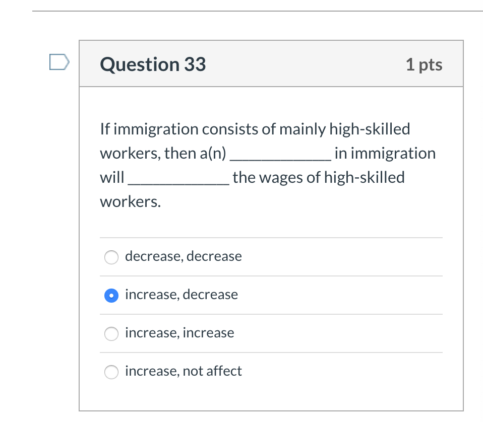 Solved DQuestion 33 1 pts If immigration consists of mainly | Chegg.com