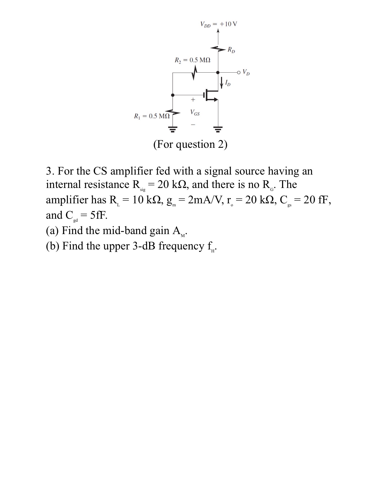 Solved 1. calculate the overall voltage gain Gv of a common | Chegg.com