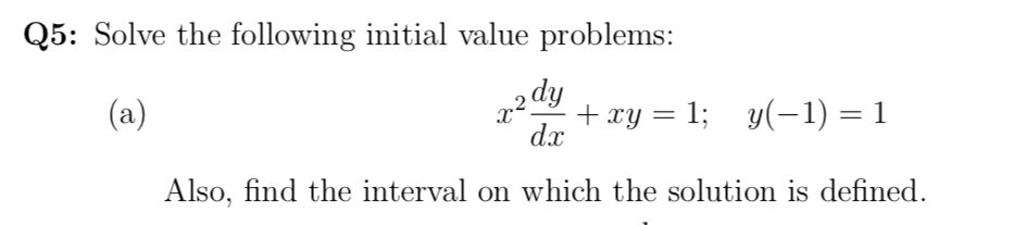 Solved Q5: Solve the following initial value problems: di | Chegg.com