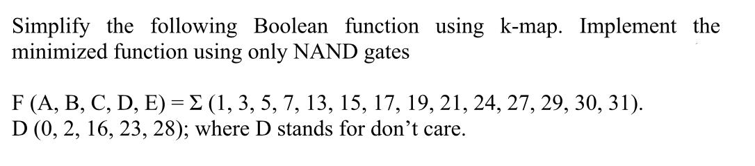 Solved Simplify the following Boolean function using k-map. | Chegg.com