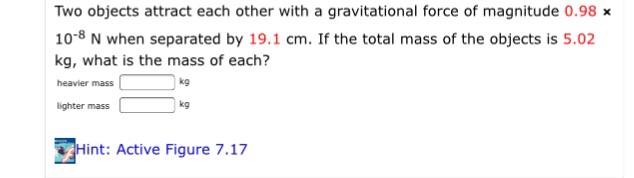 Solved Two objects attract each other with a gravitational | Chegg.com