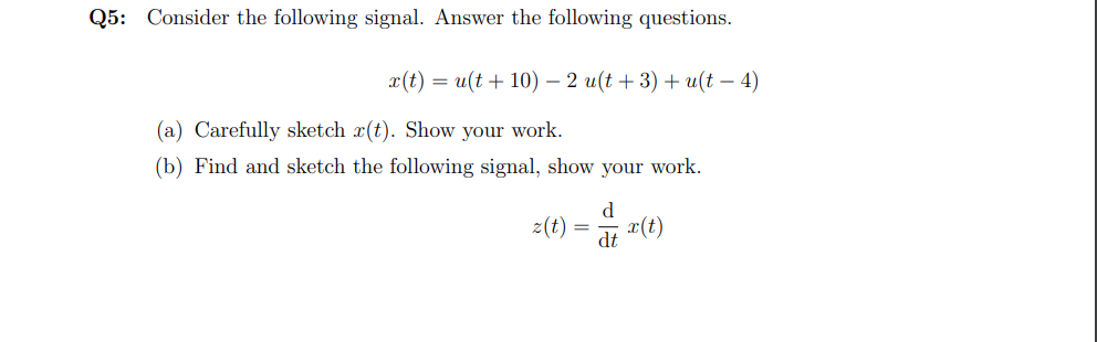 Solved Q5: Consider the following signal. Answer the | Chegg.com