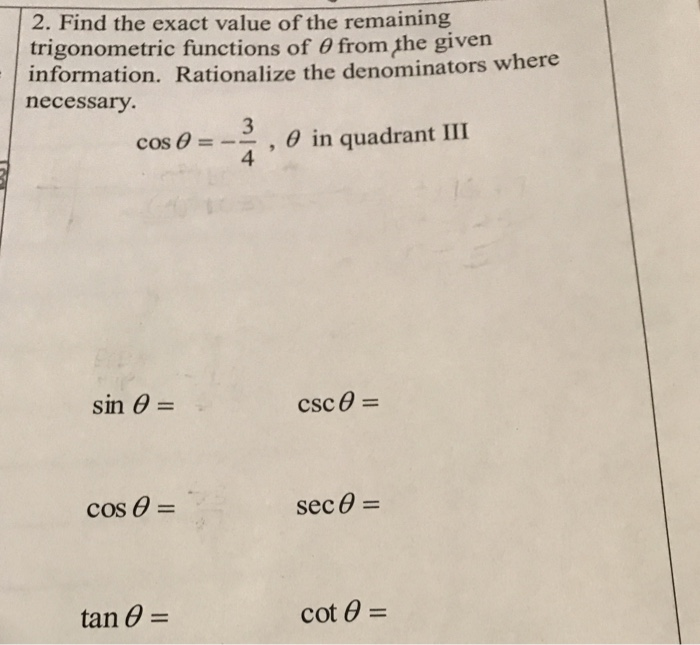 Solved 2. Find the exact value of the remaining | Chegg.com