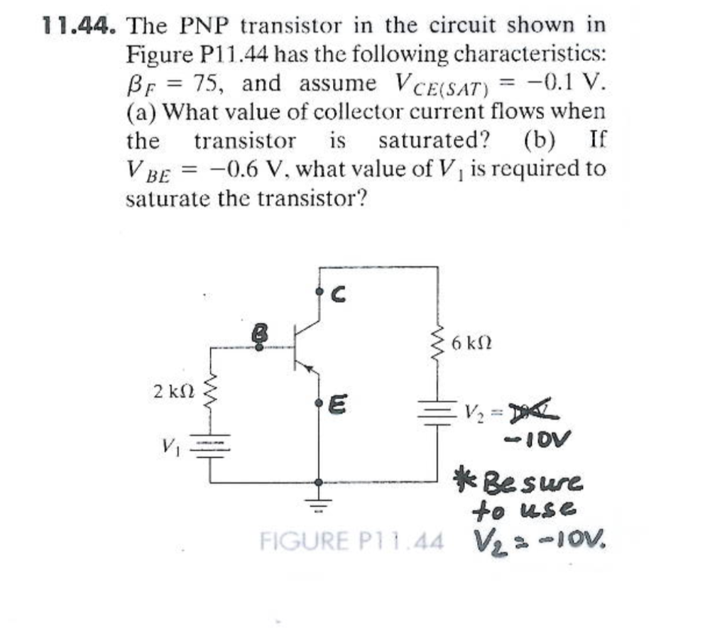 Solved 44. The PNP transistor in the circuit shown in Figure | Chegg.com