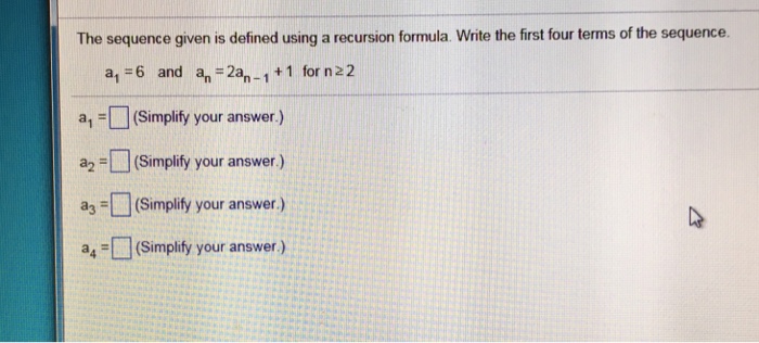 Solved The sequence given is defined using a recursion | Chegg.com