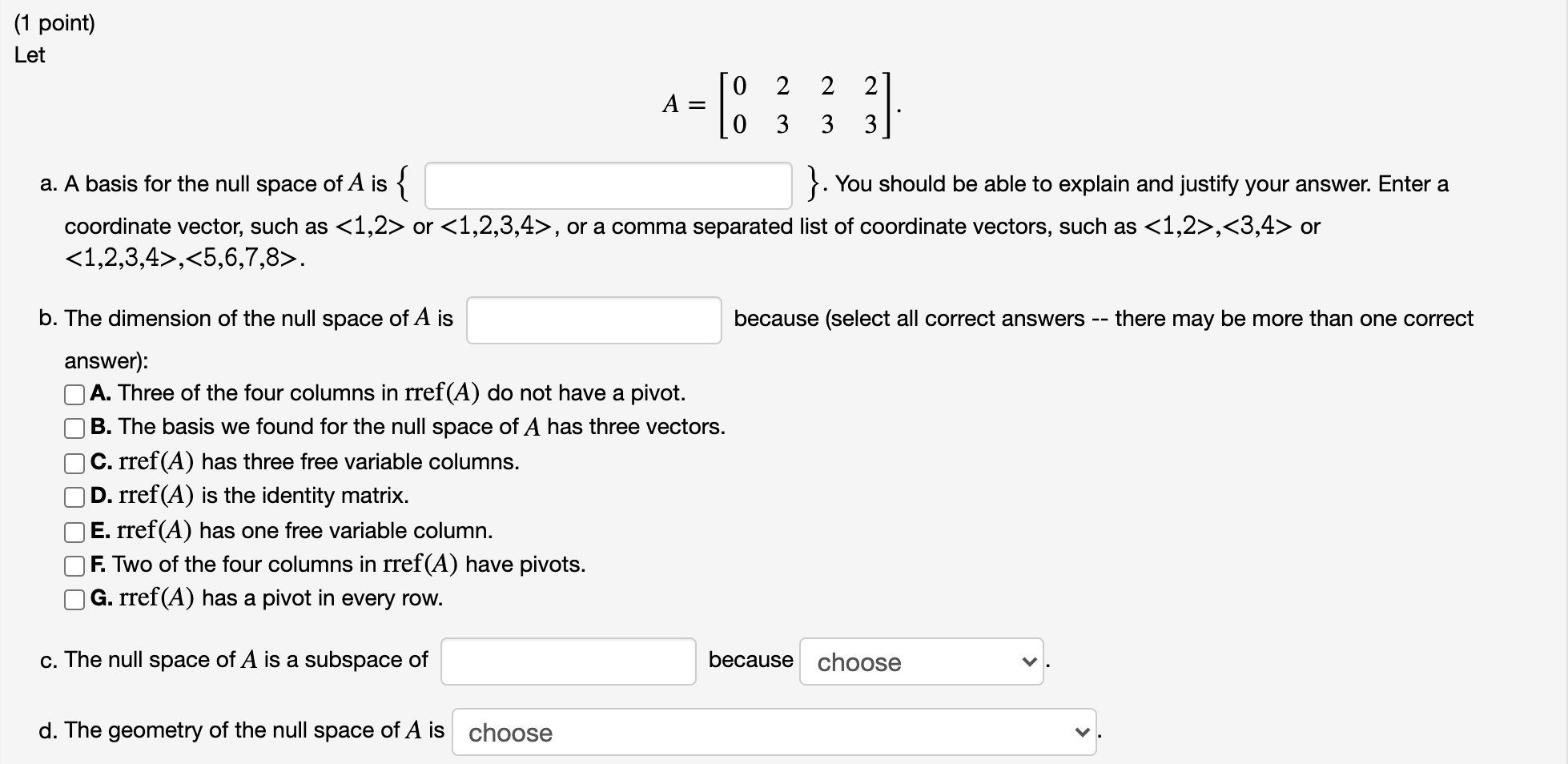 Solved 1 Point Let 5 1 3 A 2 4 3 2 2 5 Compute The