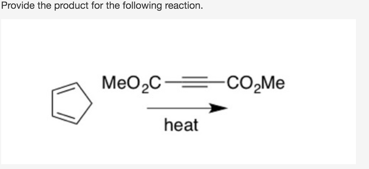Solved Provide the product for the following reaction. | Chegg.com