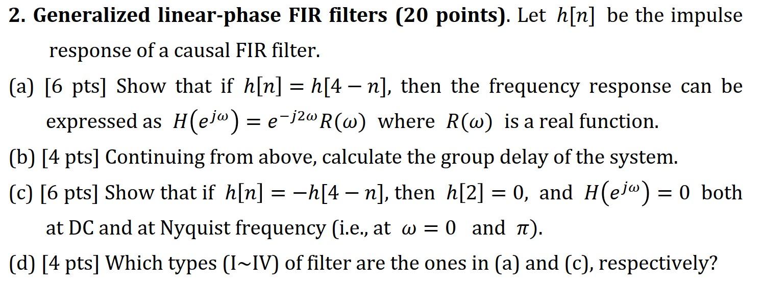 Solved 2 Generalized Linear Phase Fir Filters 20 Points