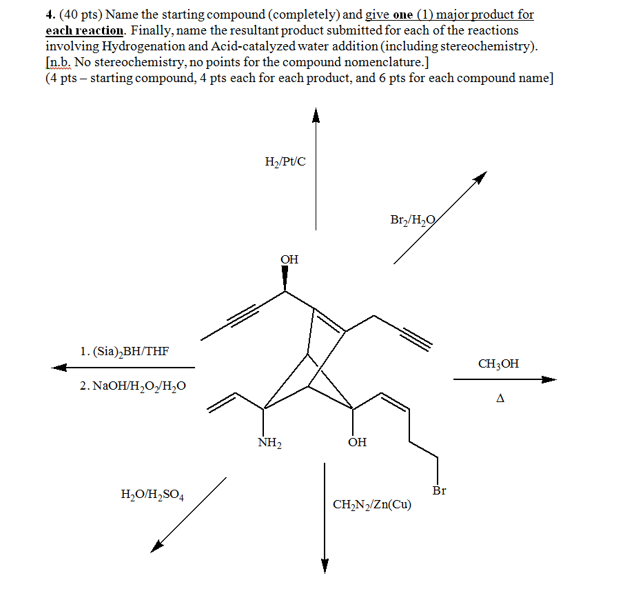 Solved 4. (40 pts) Name the starting compound (completely) | Chegg.com