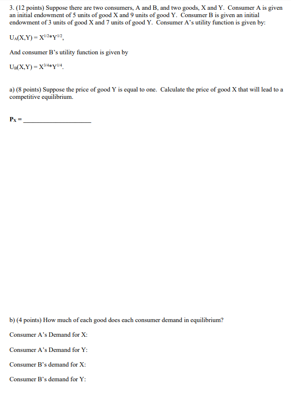 Solved 3. (12 points) Suppose there are two consumers, A and | Chegg.com
