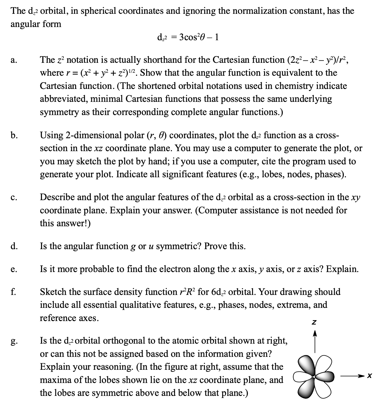 Solved The dz2 ﻿orbital, in spherical coordinates and | Chegg.com