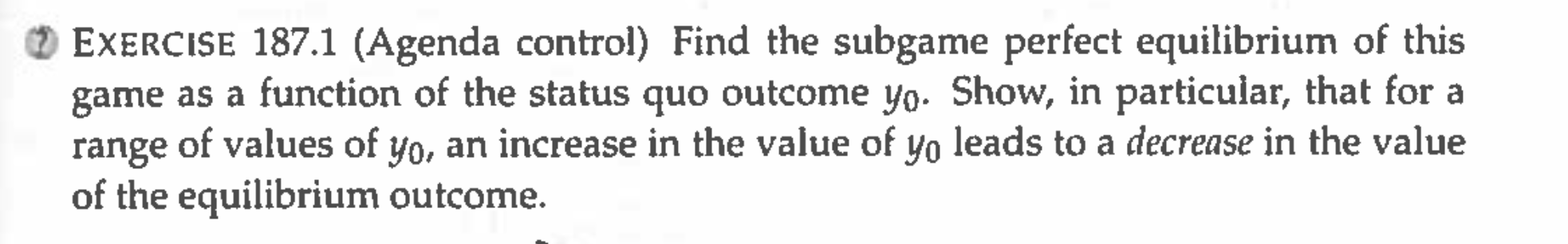 Solved EXERCISE 187.1 (Agenda control) Find the subgame | Chegg.com