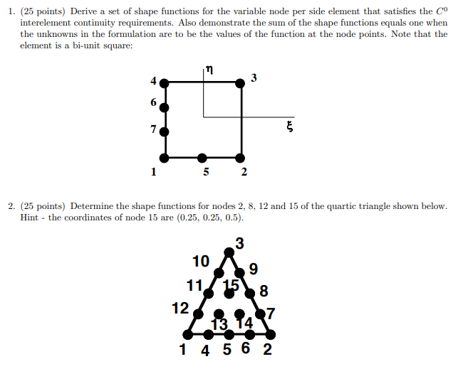 Solved 1. ( 25 ﻿points) ﻿Derive a set of shape functions for | Chegg.com