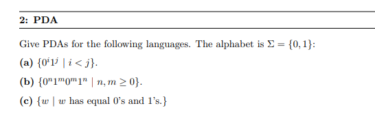 2: PDA {0,1} Give PDAs for the following languages. | Chegg.com