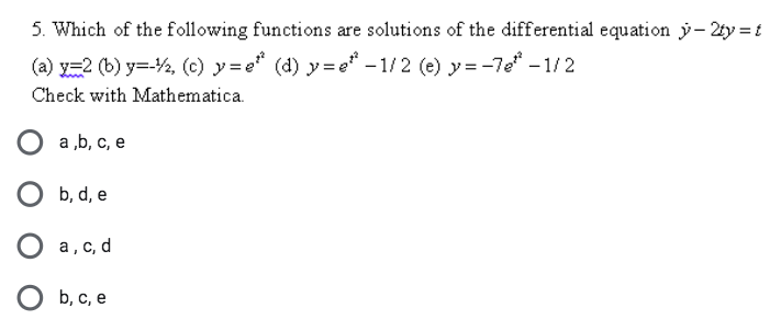Solved 5. Which of the following functions are solutions of | Chegg.com