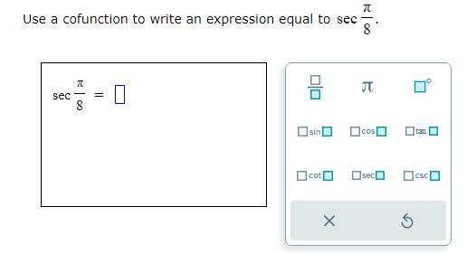 Solved Use a cofunction to write an expression equal to | Chegg.com