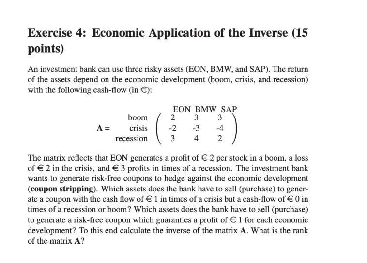 Solved Exercise 4: Economic Application of the Inverse (15 | Chegg.com