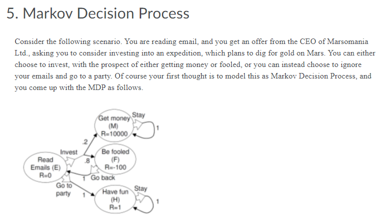 Solved 5. Markov Decision Process Consider the following | Chegg.com
