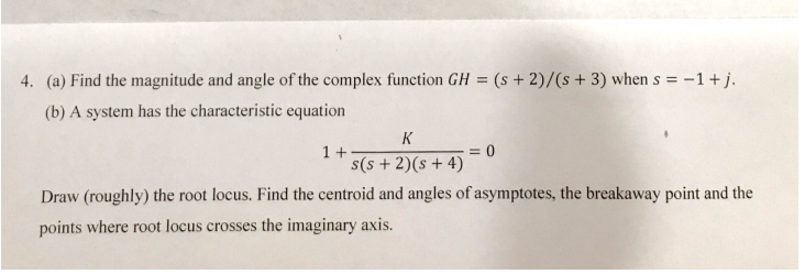 Solved 4. (a) Find the magnitude and angle of the complex | Chegg.com