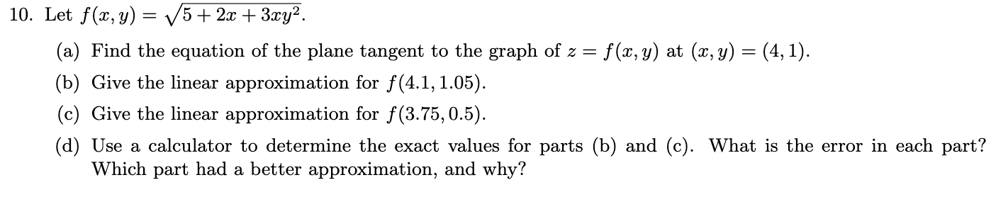 Solved 10. Let f(x,y) = V5+ 2x + 3xy2. (a) Find the equation | Chegg.com
