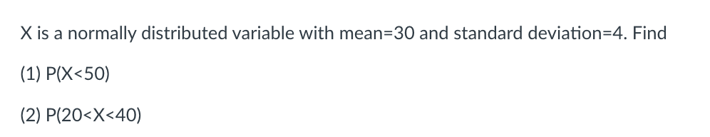 Solved x ﻿is a normally distributed variable with mean =30 | Chegg.com