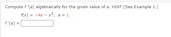Solved Compute f'(a) algebraically for the given value of a. | Chegg.com