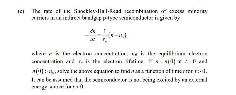 Solved The rate of the Shockley-Hall-Read recombination of | Chegg.com