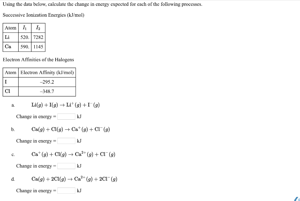 Solved Using the data below, calculate the change in energy | Chegg.com