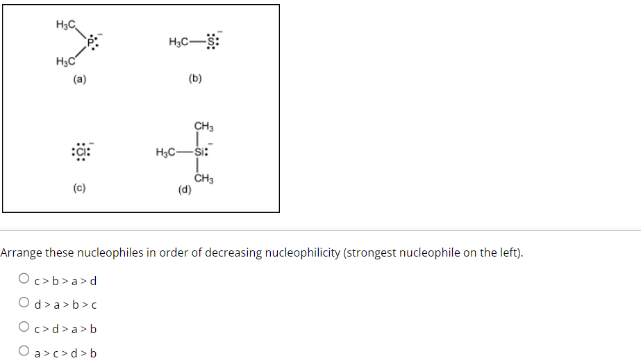 Solved Arrange these nucleophiles in order of decreasing | Chegg.com