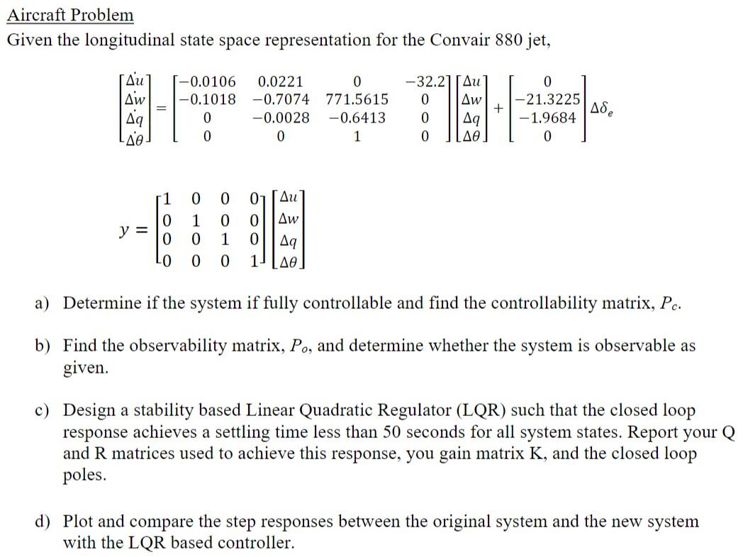Solved Aircraft Problem Given the longitudinal state space | Chegg.com
