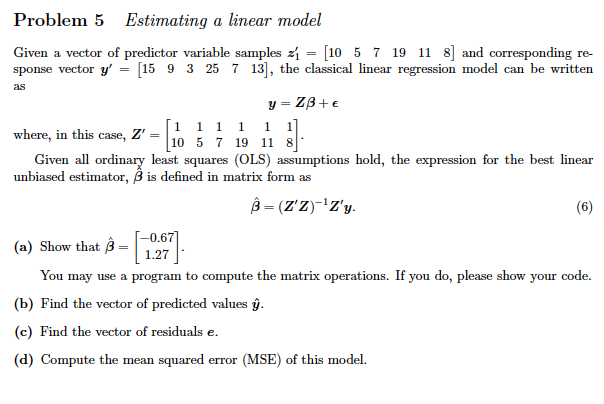 Problem 5 Estimating a linear model Given a vector of | Chegg.com