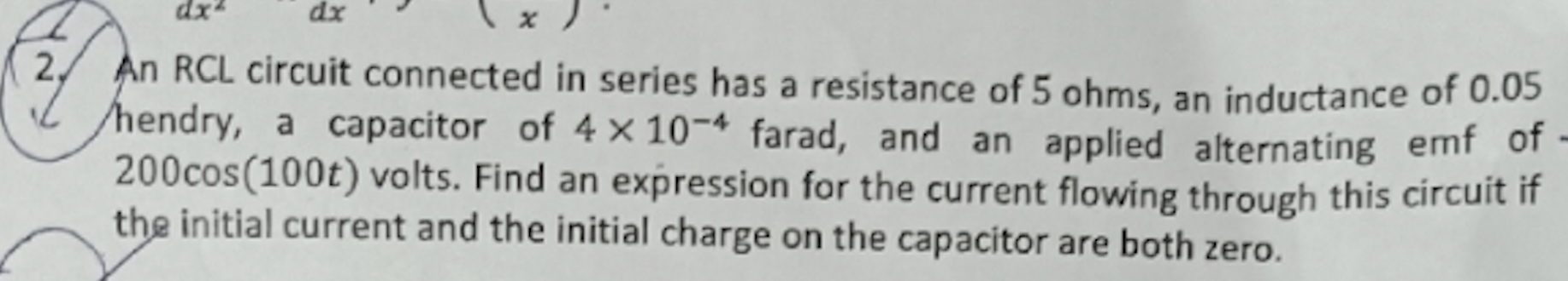 Solved An RCL ﻿circuit connected in ﻿series has a resistance | Chegg.com