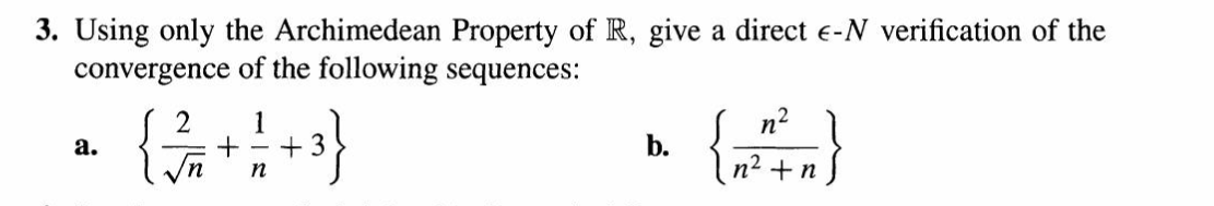Solved 3. Using only the Archimedean Property of R, give a | Chegg.com