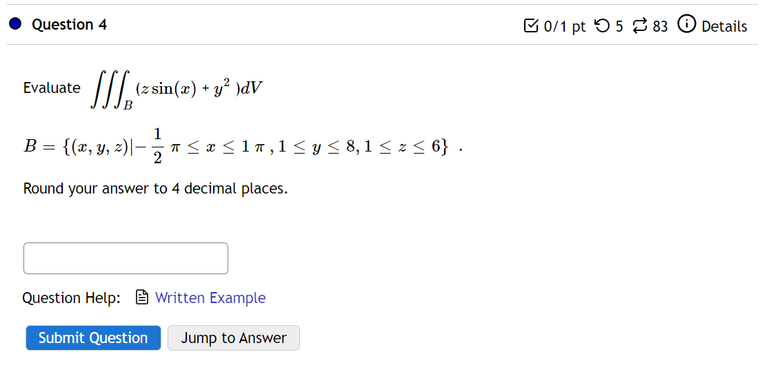 Solved Evaluate ∭B(zsin(x)+y2)dV | Chegg.com