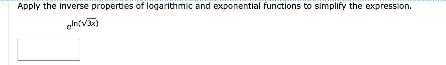 Solved Apply the inverse properties of logarithmic and | Chegg.com