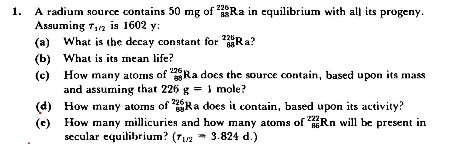 Solved A radium source contains 50mg of 88226Ra in | Chegg.com
