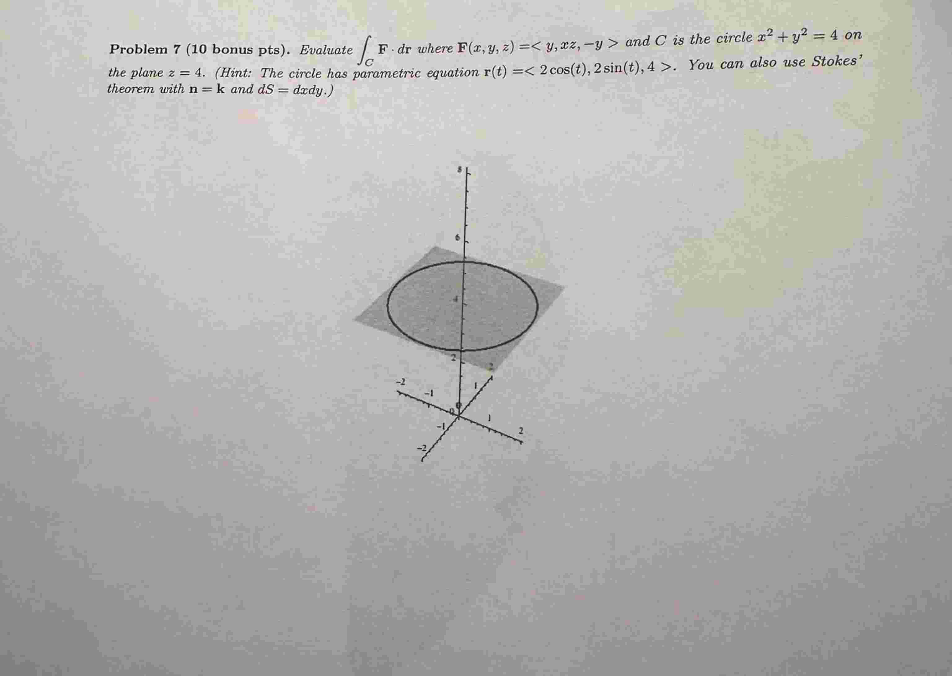 Solved Problem 7 (10 ﻿bonus pts). ﻿Evaluate ∫C﻿F*dr ﻿where | Chegg.com