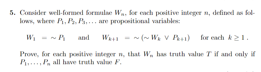 Solved Consider well-formed formulae Wn, for each positive | Chegg.com