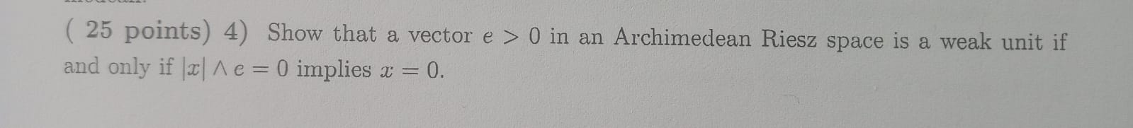 Solved ( 25 points) 4) Show that a vector e>0 in an | Chegg.com Solved ( 25 points) 4) Show that a vector e>0 in an | Chegg.com