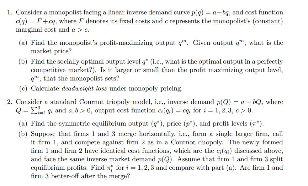 Solved 1. Consider a monopolist facing a linear inverse | Chegg.com