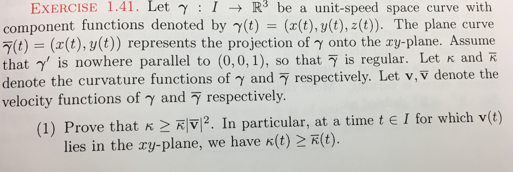 Solved EXERCISE 1.41. Let y: I + R3 be a unit-speed space | Chegg.com