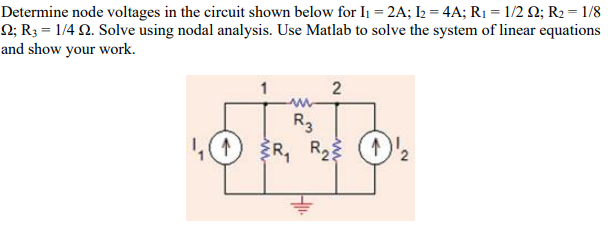 Solved Determine Node Voltages In The Circuit Shown Below 