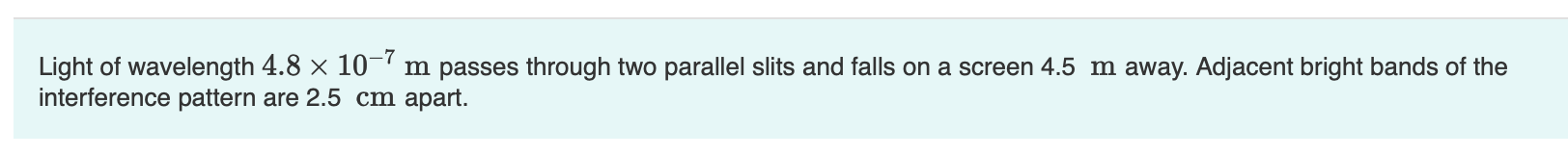 Solved A. Find the distance between the slits. B. The | Chegg.com