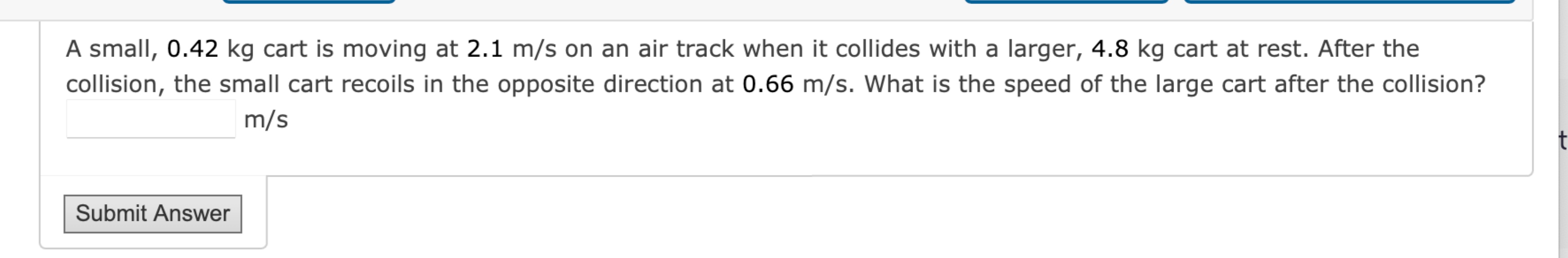 Solved A small, 0.42kg ﻿cart is moving at 2.1ms ﻿on an air | Chegg.com