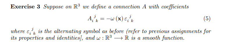 Solved Exercise 3 Suppose on R3 we define a connection A | Chegg.com
